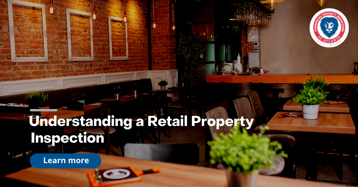 Retail Property Inspection 101 - Commercial Property Inspections of Atlanta